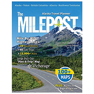Milepost - Alaska Travel Planner - Living In Beauty